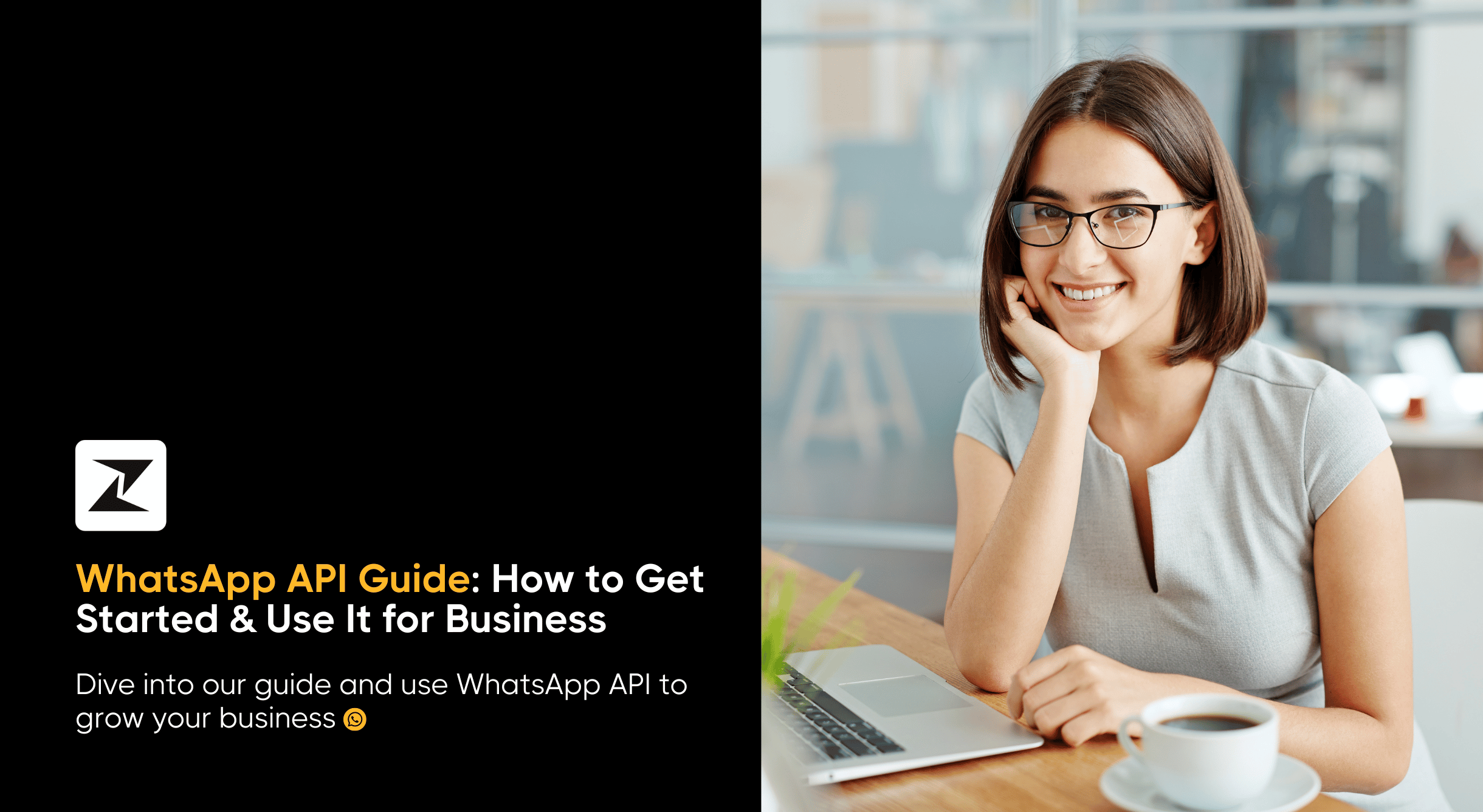 How to Get Started with & Use WhatsApp API in 2025